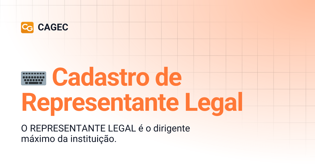 ⌨️ Cadastro de Representante Legal | CAGEC